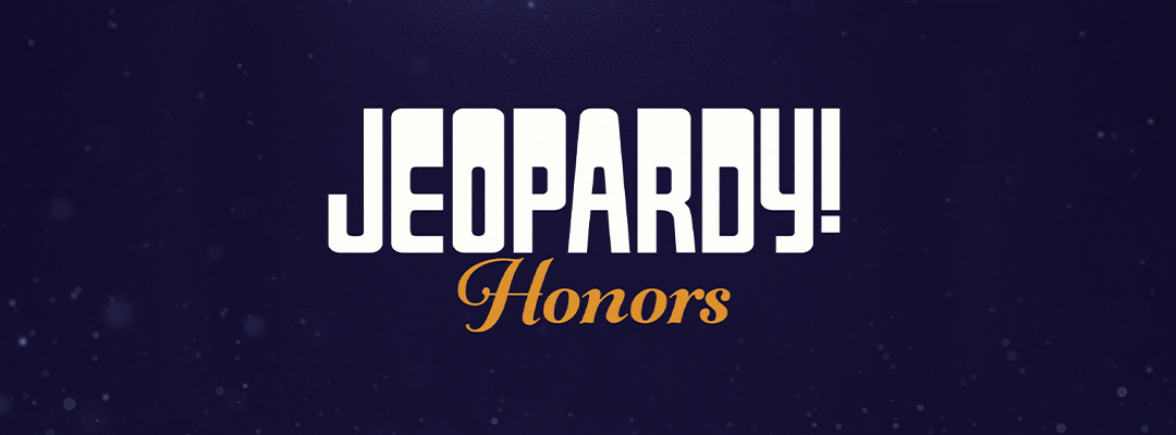 Jeopardy! Honors | Jeopardy.com